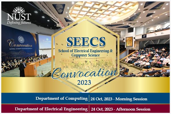 NUST SEECS Undergraduate & Postgraduate Convocation – 2023 - School of Electrical Engineering ...