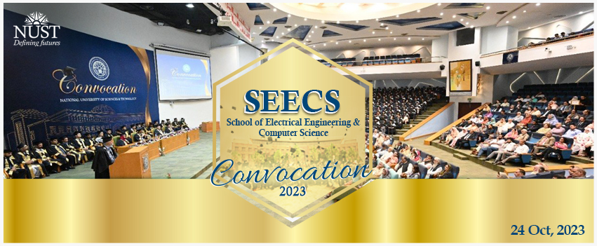 Convocation - School of Electrical Engineering and Computer Science(SEECS)