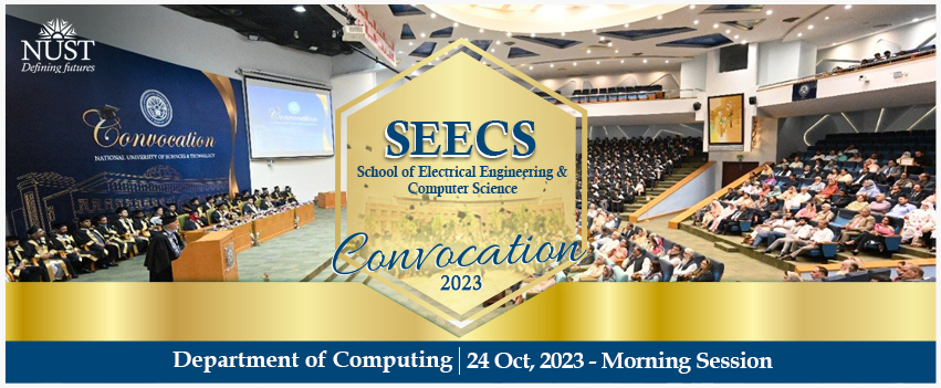 NUST SEECS – Department of Computing Convocation 2023 - School of ...