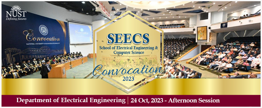 NUST SEECS - Department of Electrical Engineering Convocation 2023 ...